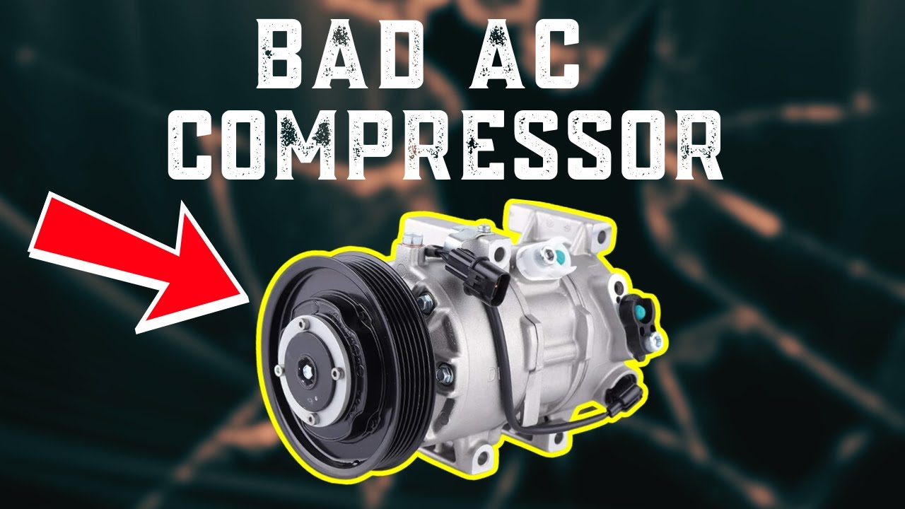 5 SYMPTOMS OF A BAD AC COMPRESSOR: DON'T IGNORE!!! - YouTube