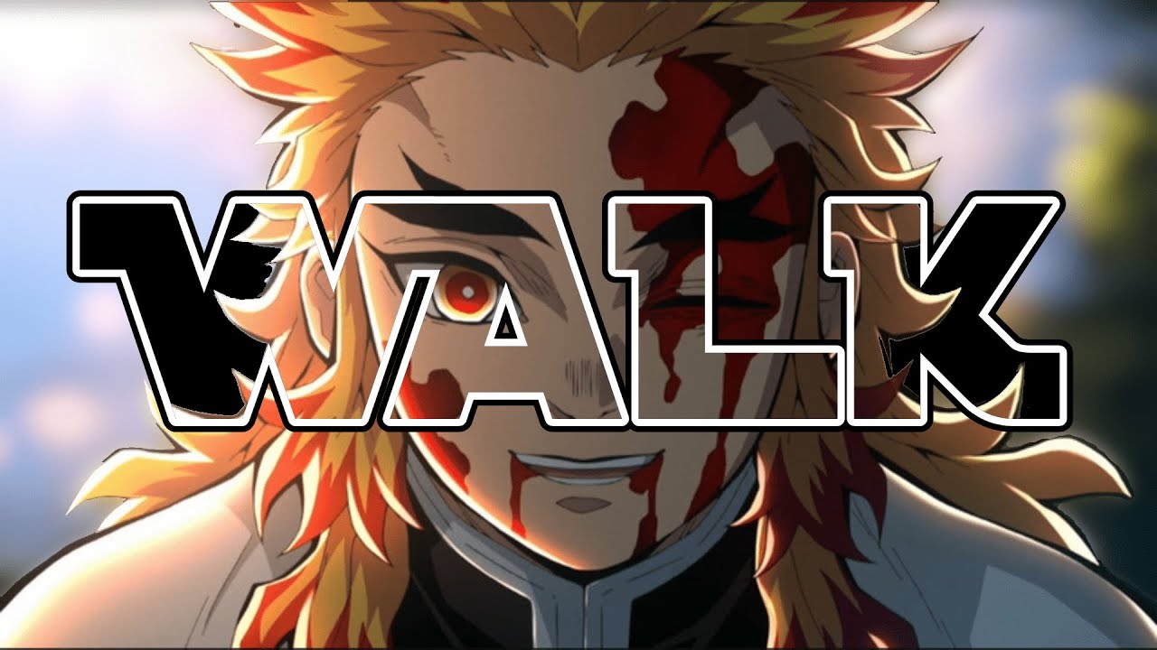 Walk [ AMV/EDIT ] Demon Slayer #demonslayer #amv #rengokuedit - YouTube
