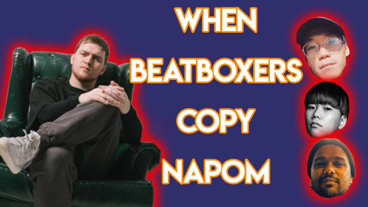 WHEN BEATBOXERS COPY NAPOM?! 🤔😵 - YouTube