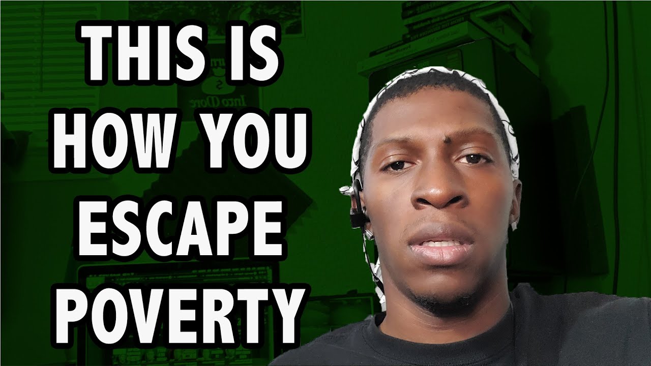 How To Escape Poverty [Life-Changing Video] - YouTube