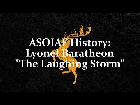 ASOIAF History: Lyonel Baratheon - The Laughing Storm - YouTube