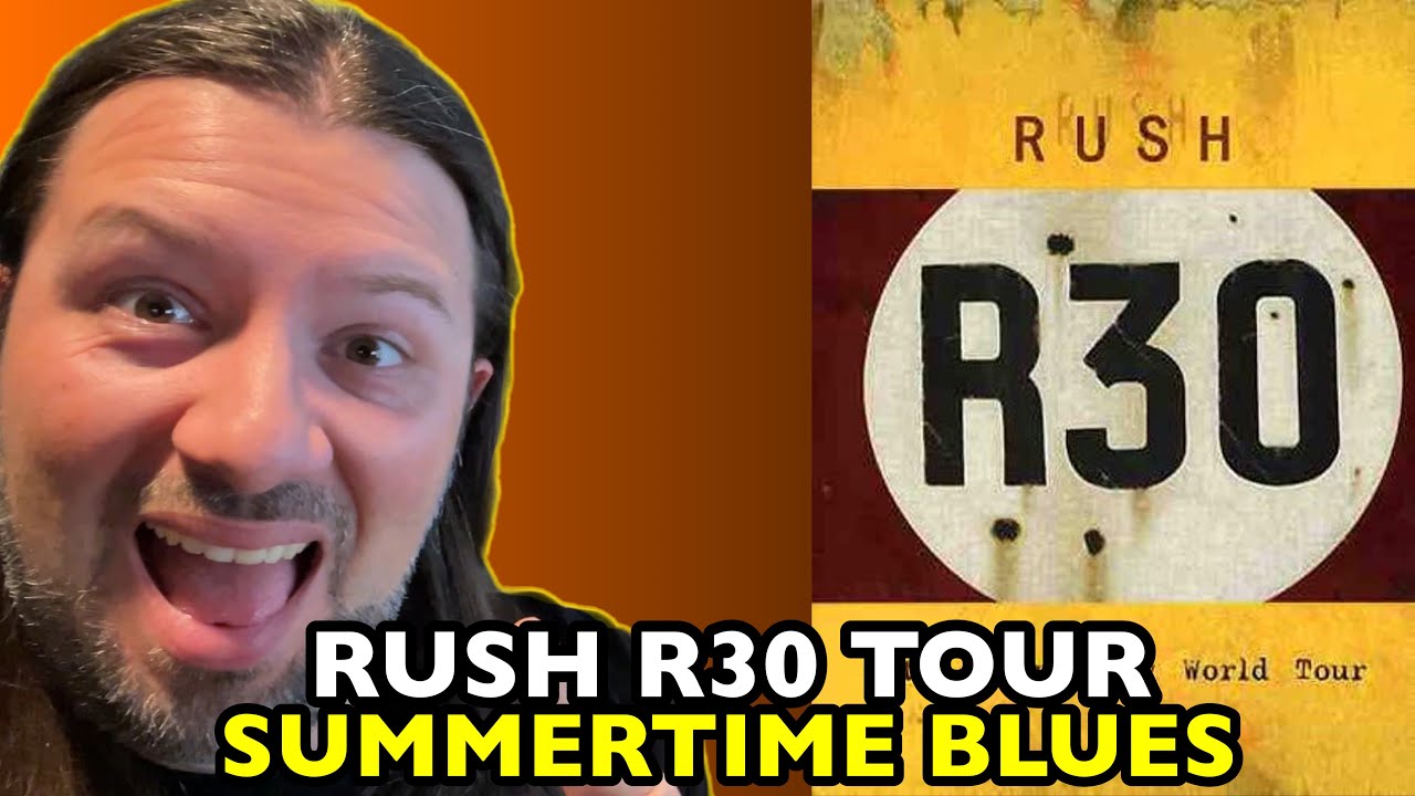 RUSH Summertime Blues R30 TOUR | REACTION - YouTube