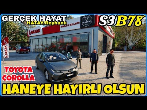 TOYOTA COROLLA HANEYE HAYIRLI OLSUN 🔸NİHAYET KENDİME İYİ BİR ARABA ALABİLDİM🔸FS25 GERÇEK HAYAT