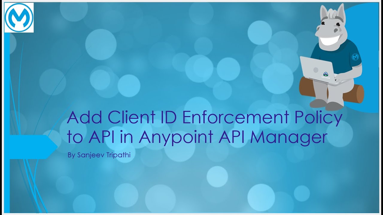 Add Client ID Enforcement Policy to API in MuleSoft Anypoint API ...