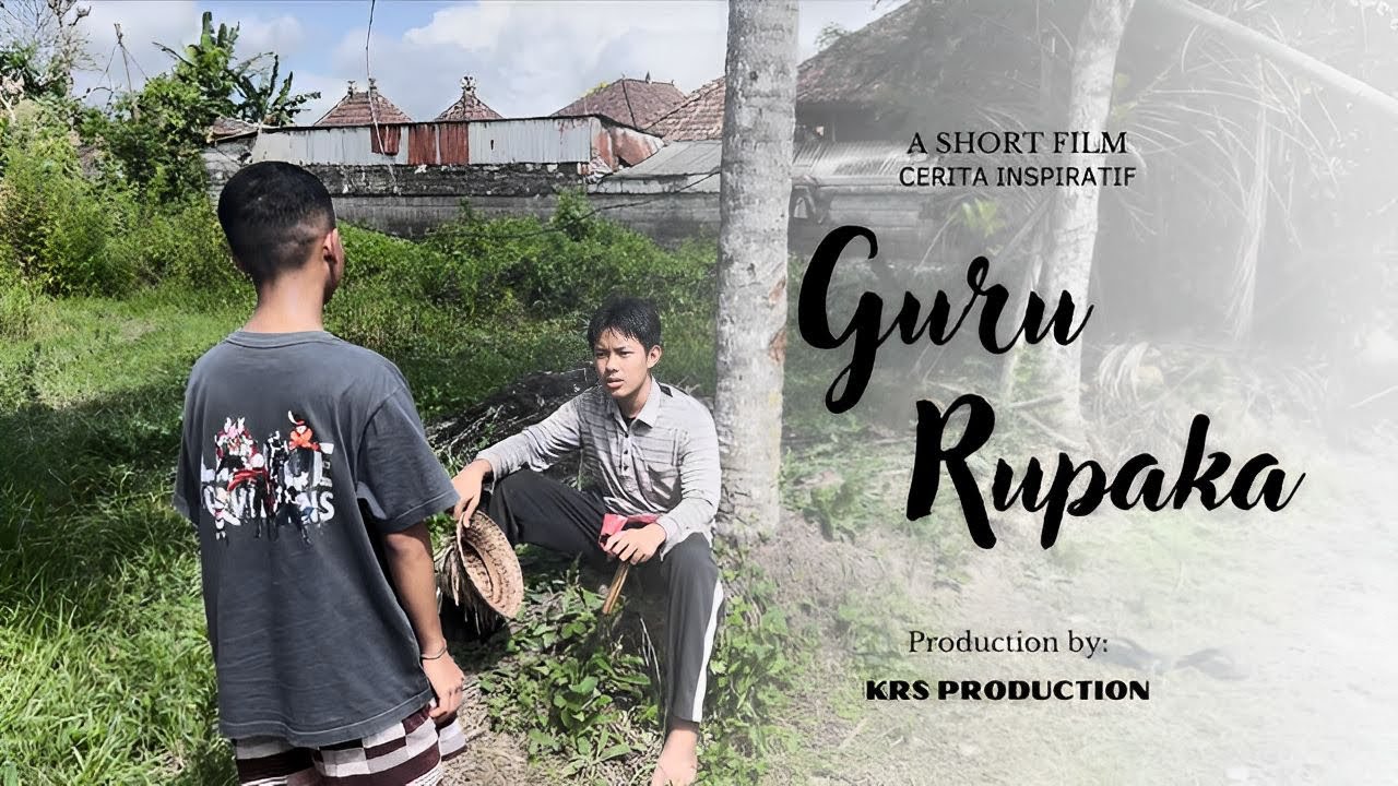 Cerita Inspiratif | "Guru Rupaka" - YouTube