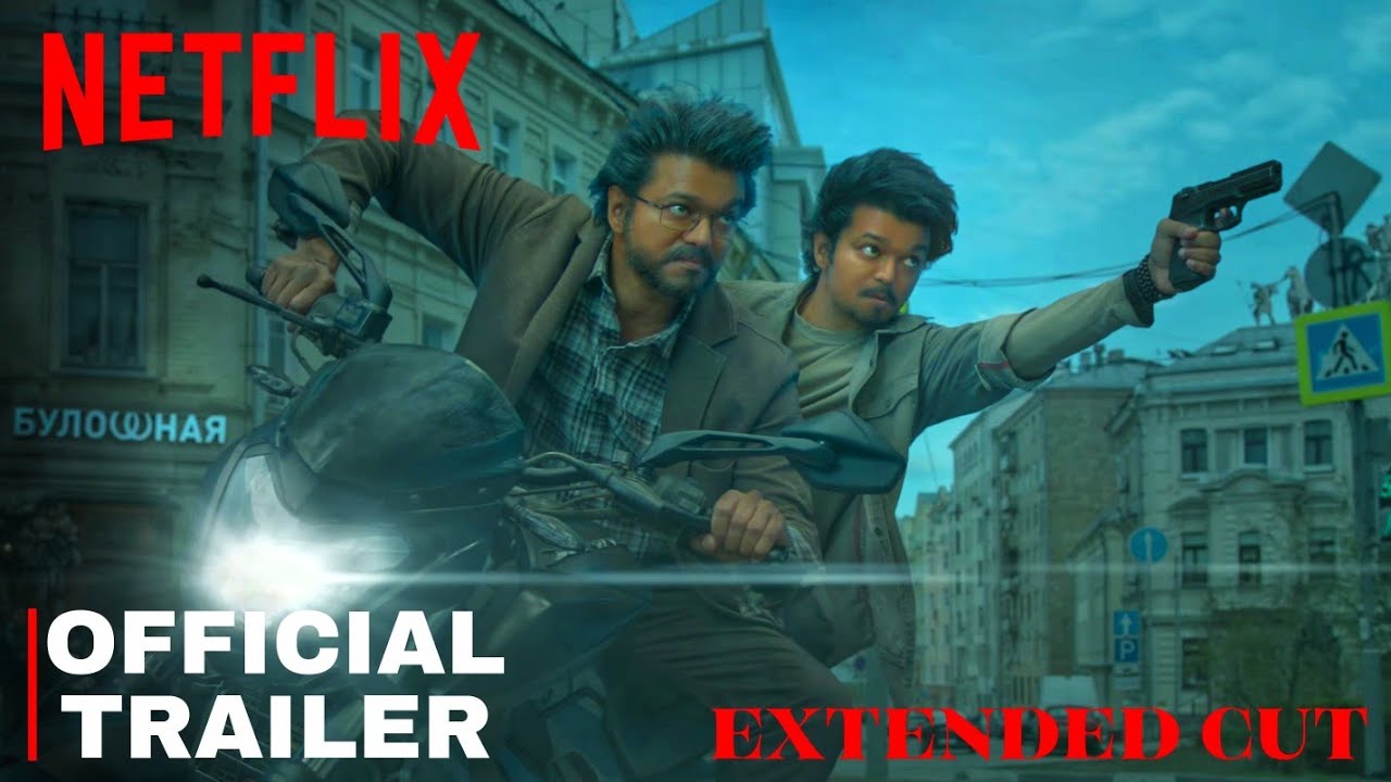 The GOAT Movie - OTT Release Date | Netflix | Uncut | Thalapathy Vijay ...
