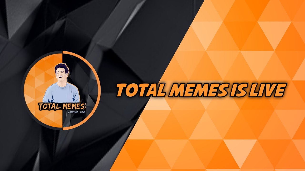 TOTAL MEMES IS LIVE - YouTube