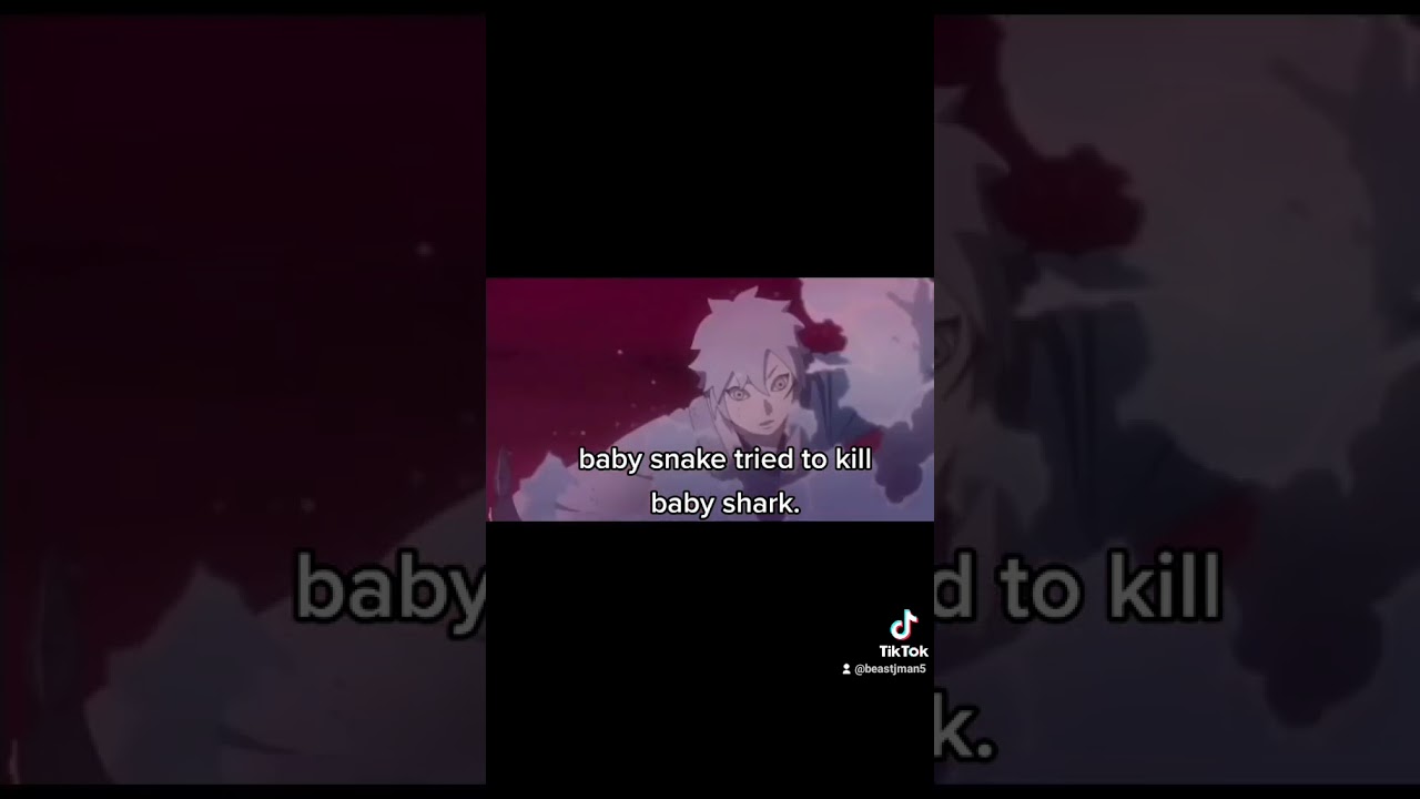 baby snek tried to kill baby shark. boruto mitsuki v.s. shark man pedo ...
