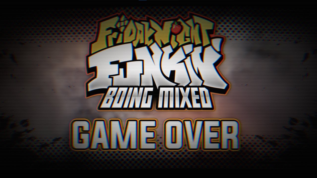 Game Over [ REMIX ] - FNF: Boing Mixed [ OST ] - YouTube