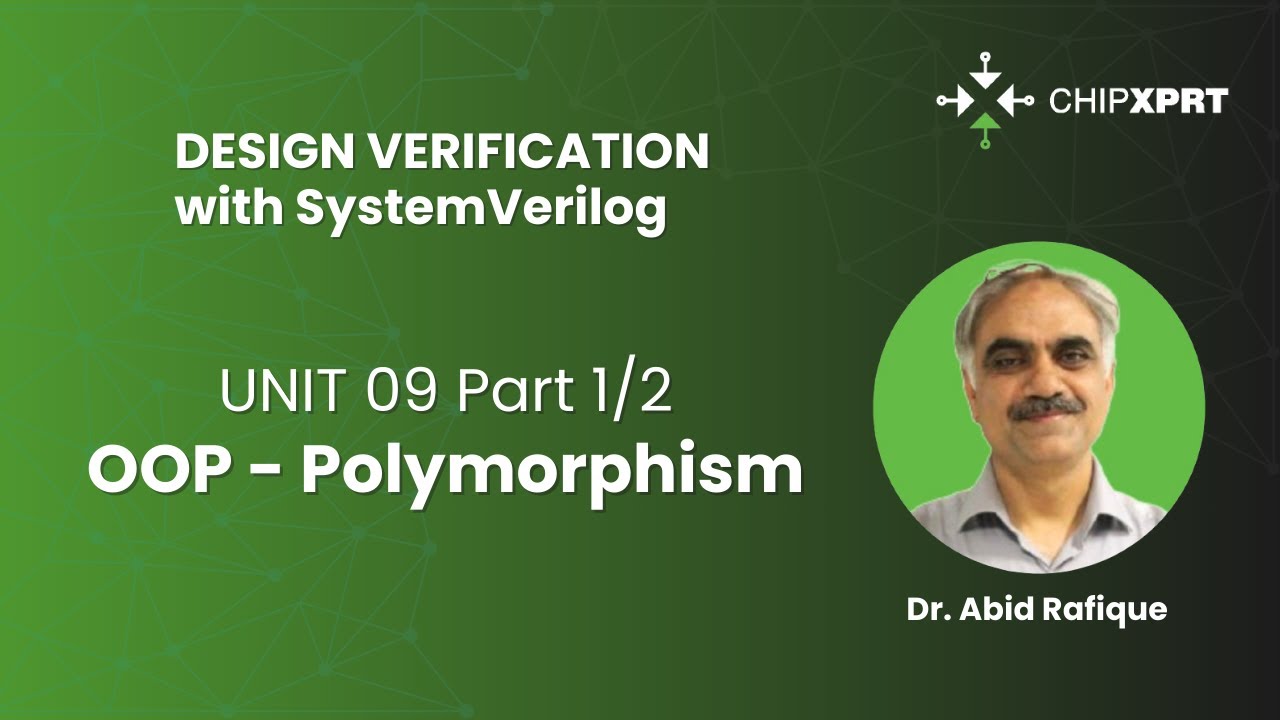Dv Systemverilog Unit 9 Part 12 Oop Polymorphism In Design 5205