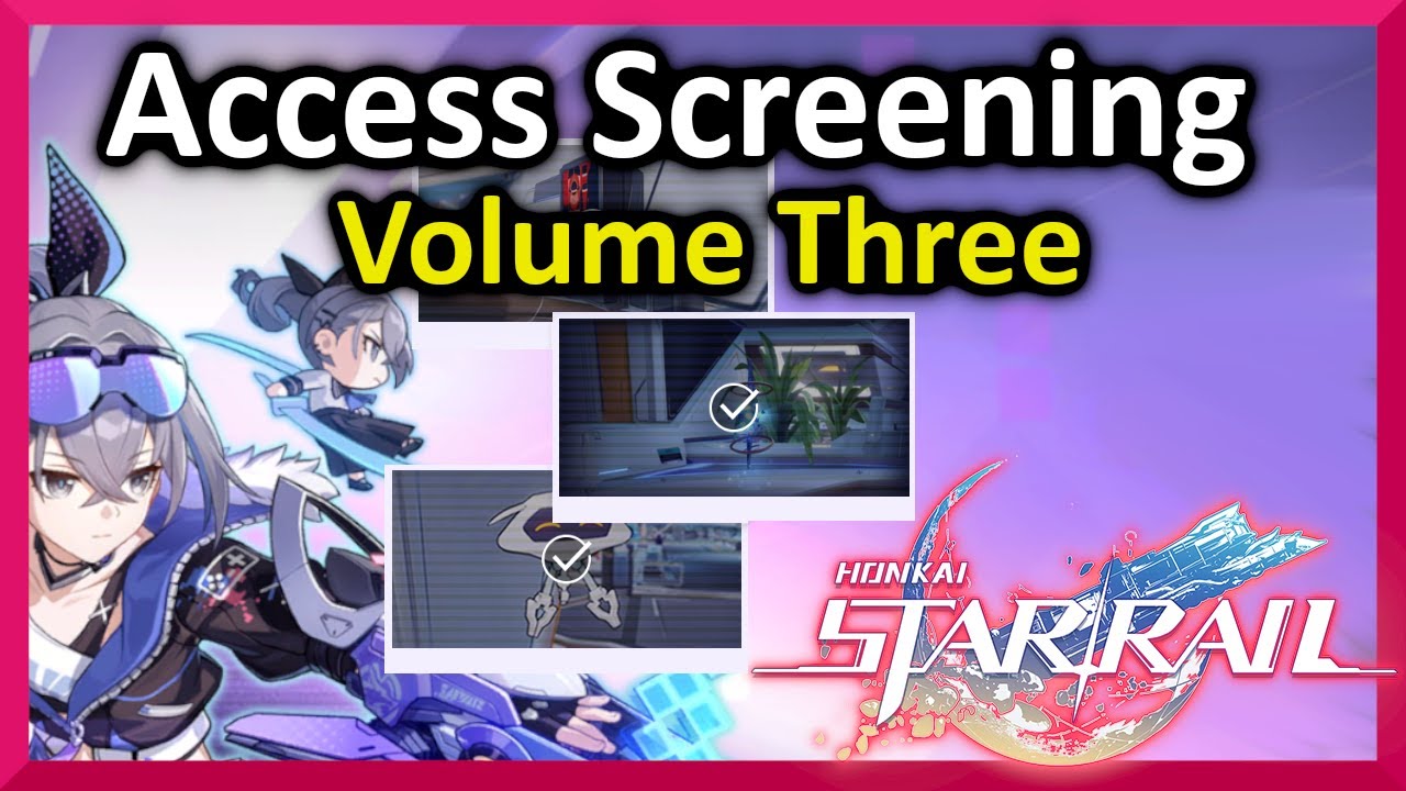 Volume Three Access Screening Master Control Zone - Star Rail - YouTube
