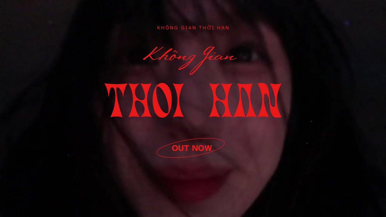 KHÔNG GIAN THỜI HẠN | Hjap ft. Vinhsol, JyLi, JayB (Music Video) - YouTube