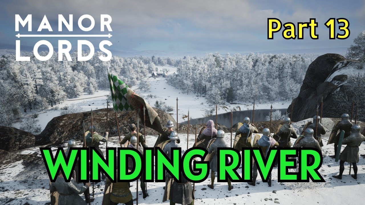 Best Start for Winding River Map | Manor Lords Early Game Strategy ...