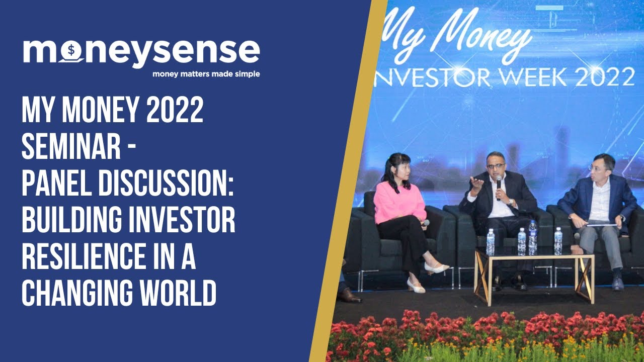 My Money 2022 Seminar - Panel Discussion: Building Investor Resilience ...