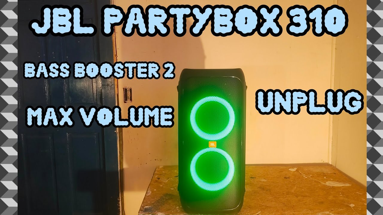 JBL partybox 310 bass booster 2 max volume unplug - YouTube