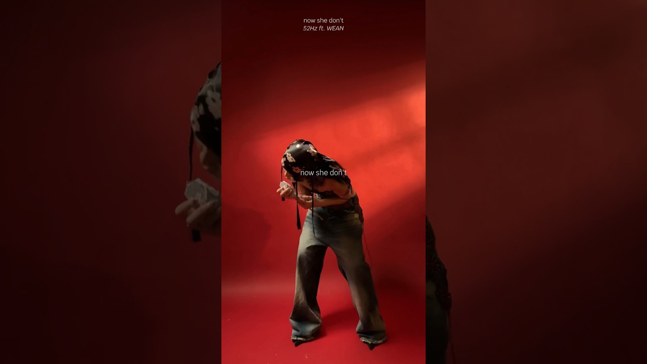 now she don’t - 52Hz ft. WEAN is available on all platforms #nowshedont ...