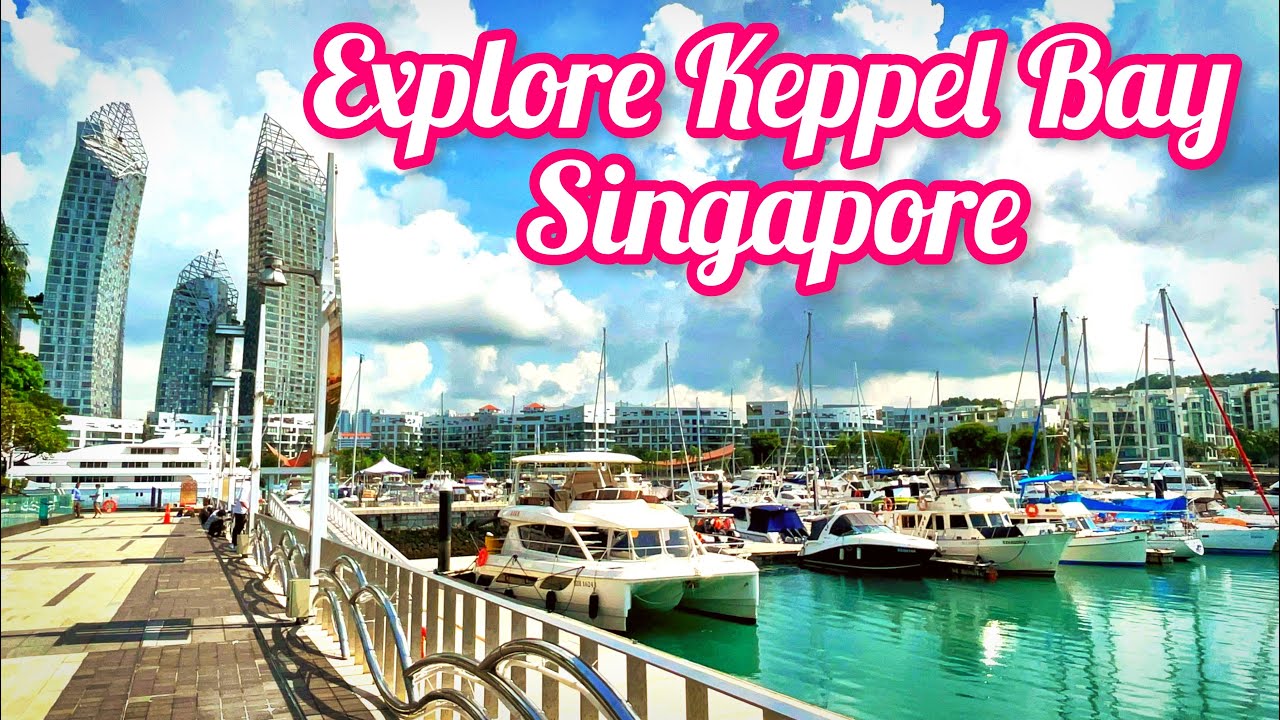 Explore Keppel Bay Singapore || Marina at Keppel Bay Singapore || Yacht ...