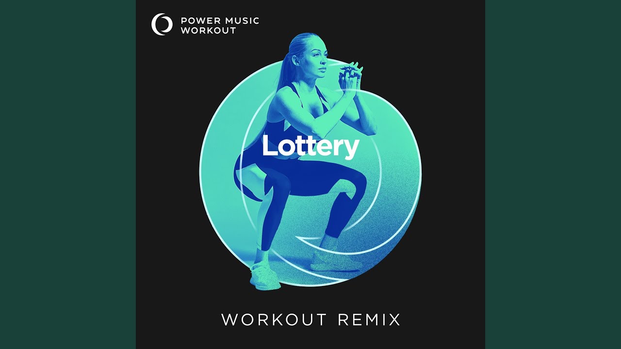 Lottery (Extended Workout Remix 128 BPM) - YouTube
