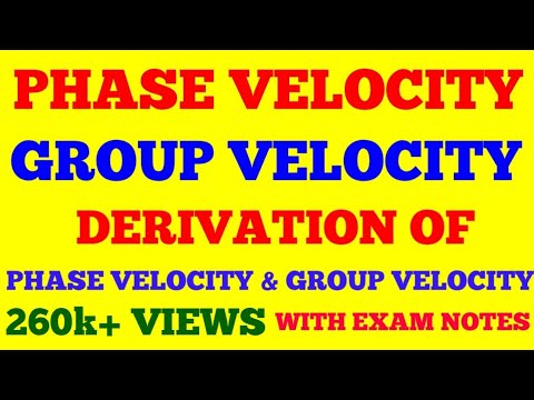 PHASE VELOCITY AND GROUP VELOCITY | DERIVATION OF PHASE VELOCITY AND ...