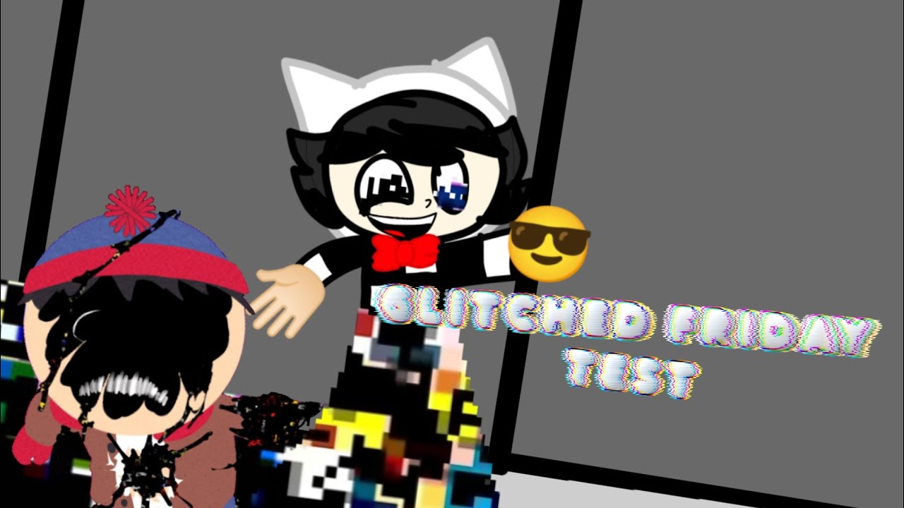 Glitched friday test / cheeiansito ⬛⬜ 🏻/ Funky maker - YouTube