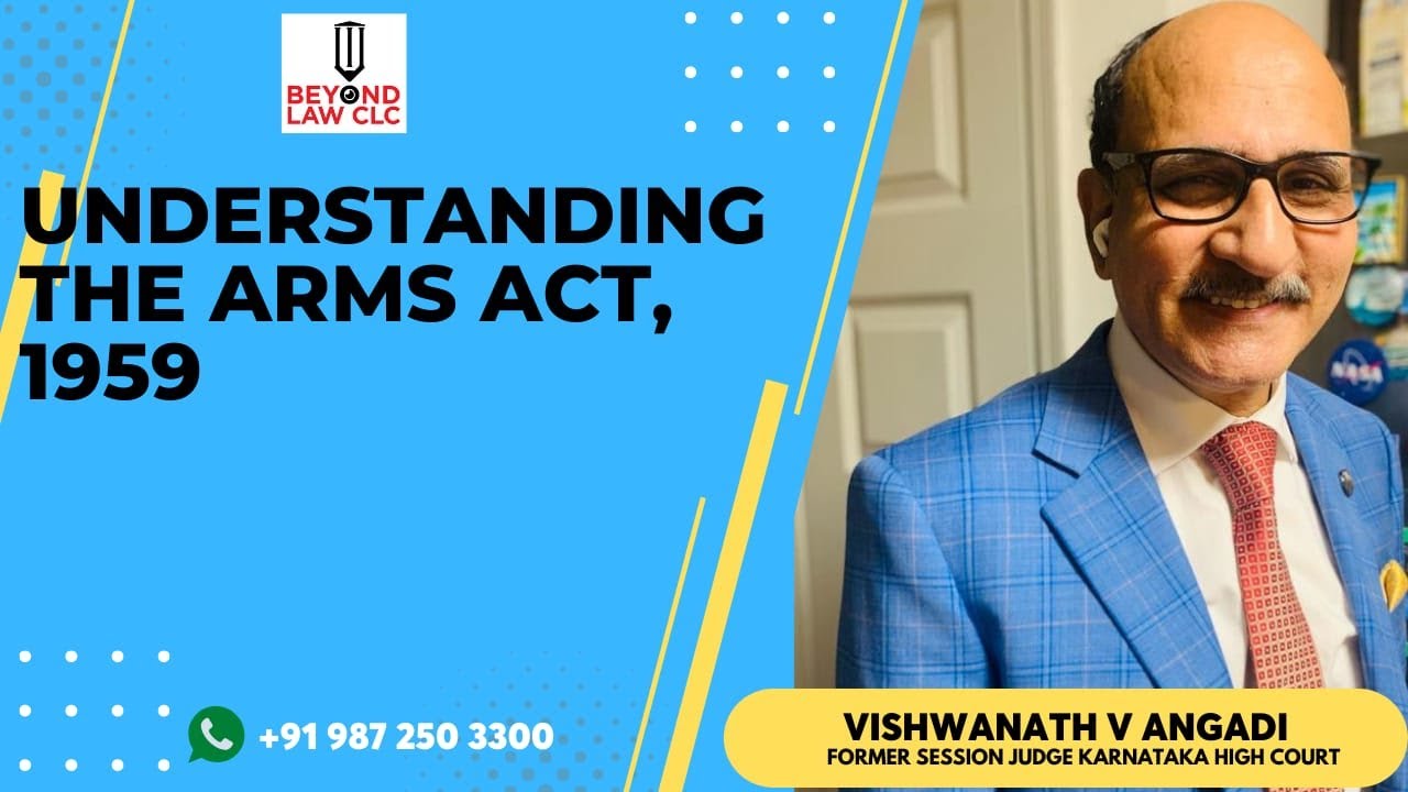 Understanding The Arms Act 1959 Vishwanath V Angadi YouTube Understanding The Arms Act 1959 Vishwanath V Angadi YouTube
