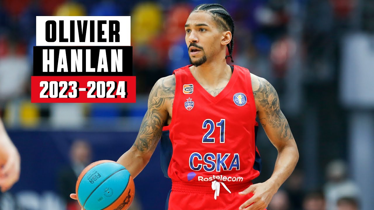 Olivier Hanlan BEST Highlights from 2023-2024 Season - CSKA Moscow ...