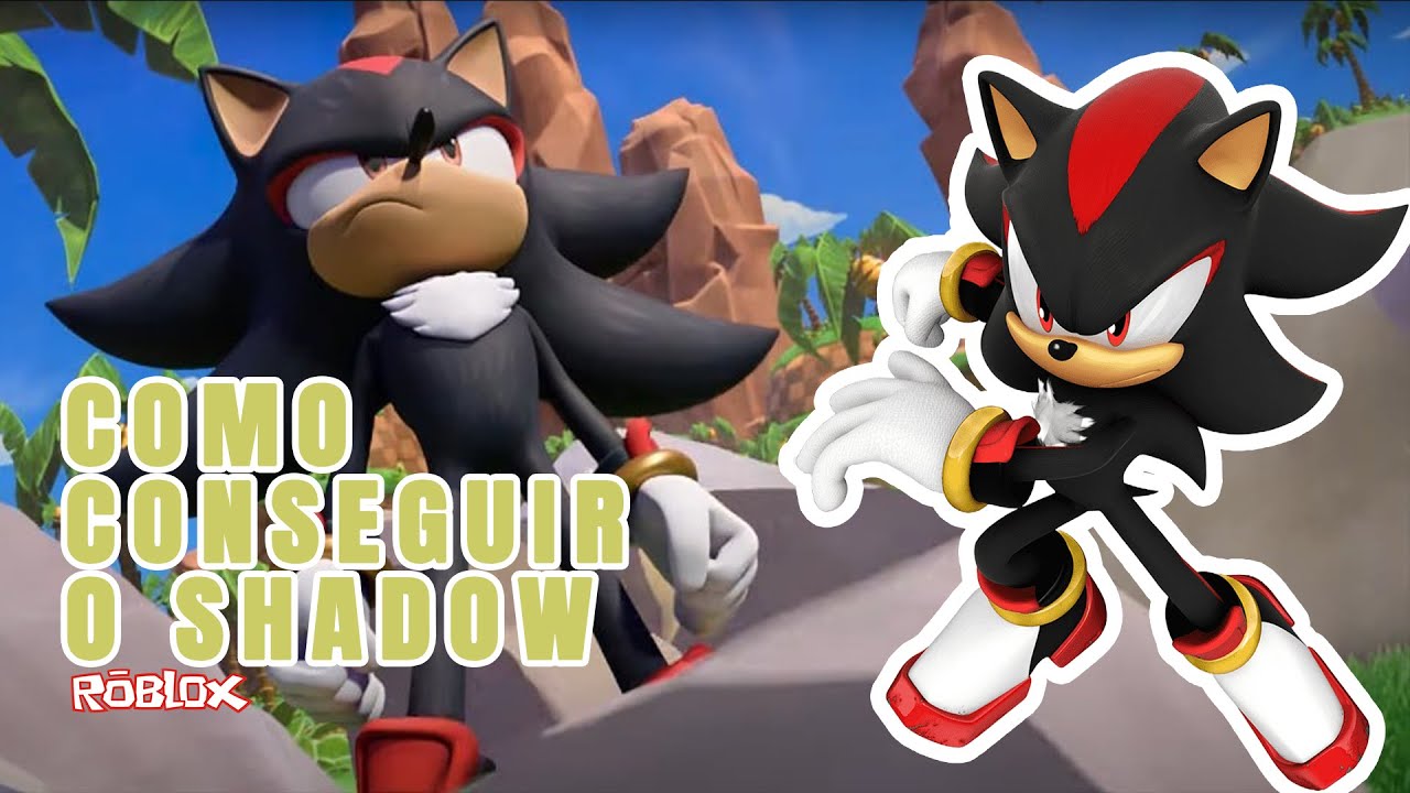 EXPLICANDO COMO CONSEGUIR O SHADOW NO SONIC DO ROBLOX - YouTube