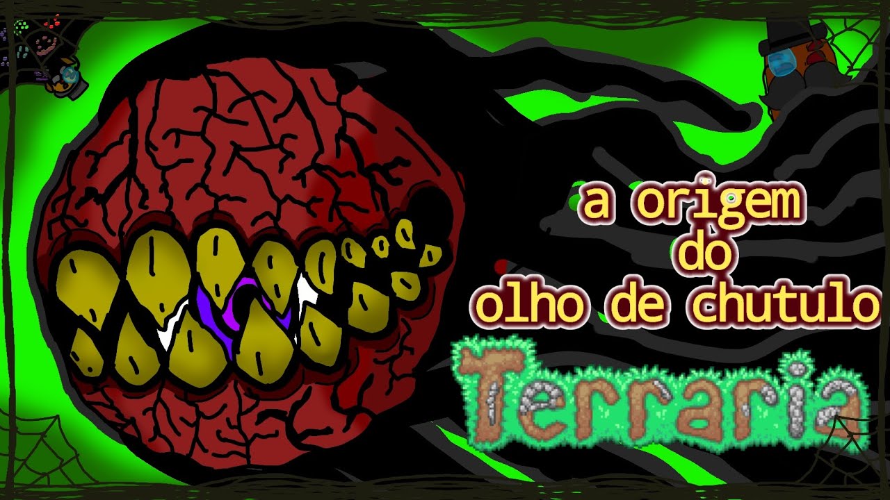 Teorizando a origem do Olho de Chutulo do Terraria - YouTube