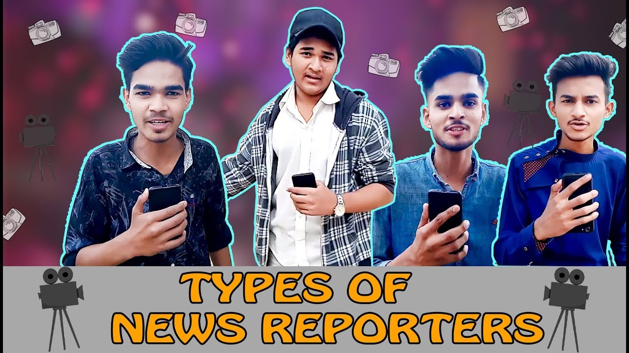Types Of News Reporters_||_TFP_|| - YouTube