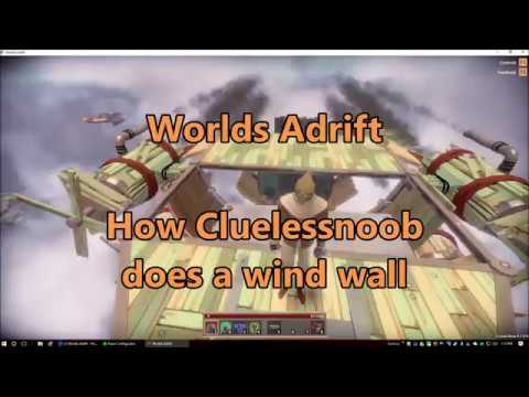 Worlds Adrift - How NOT to wind wall with no skill or grace. - YouTube