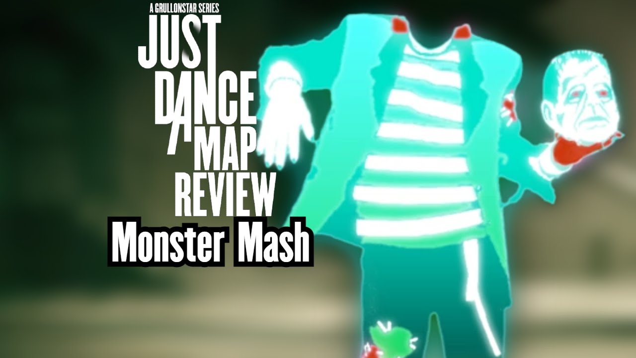 Monster Mash | Frankenstein's Monster has Groove! | Just Dance Map ...
