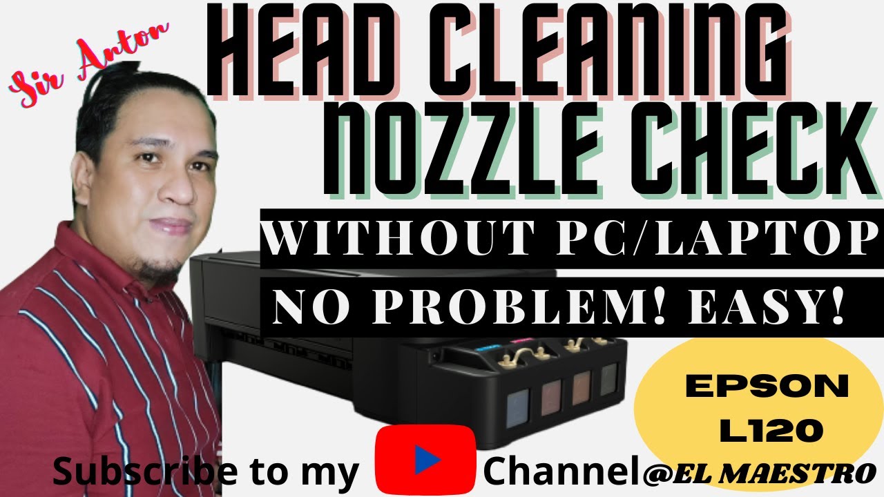 EPSON HEAD CLEANING AND NOZZLE CHECK WITHOUT COMPUTER EASY STEP BY STEP ...