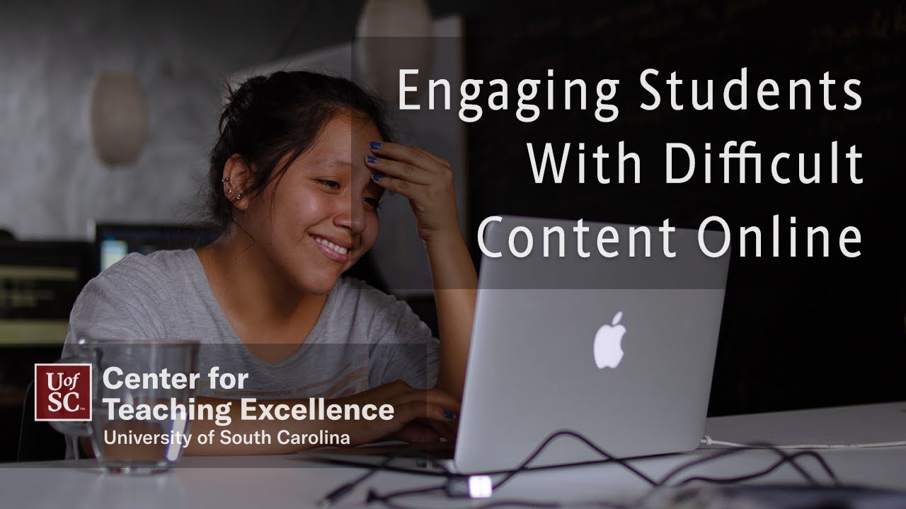Engaging Students With Difficult Content Online - YouTube