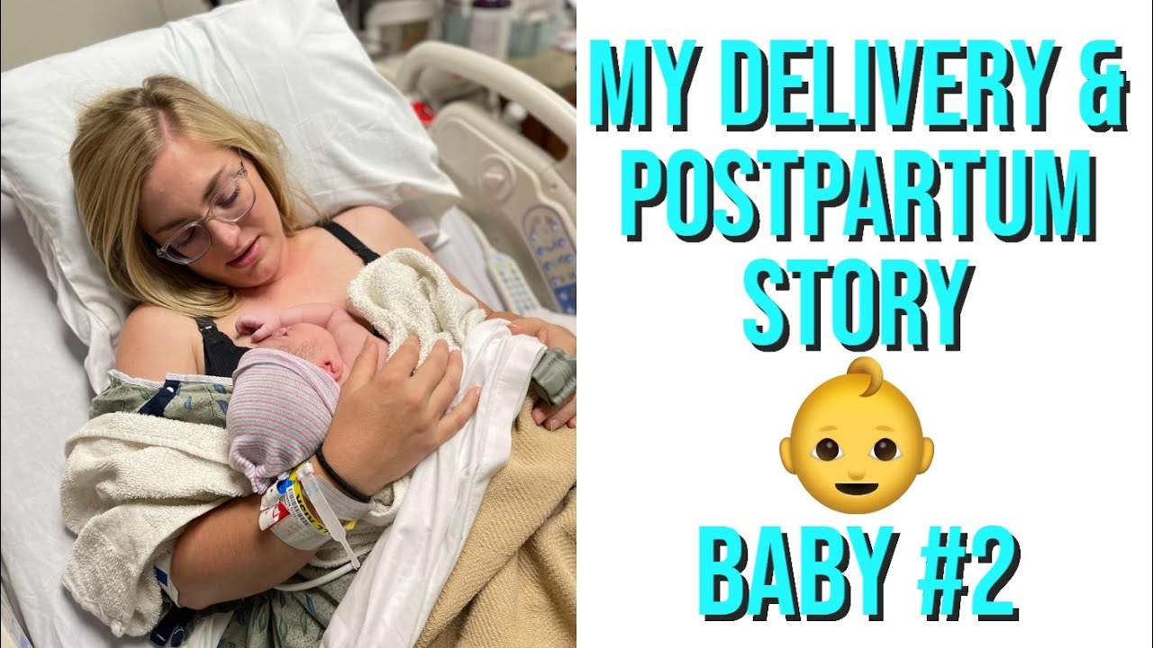My Delivery & Postpartum Story | PART 2 | Baby #2 - YouTube