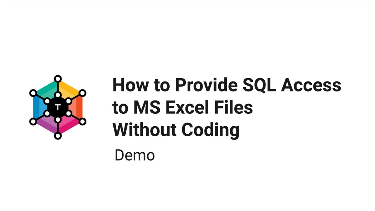 How To Provide Sql Access To Ms Excel Files Without Coding Youtube 9643