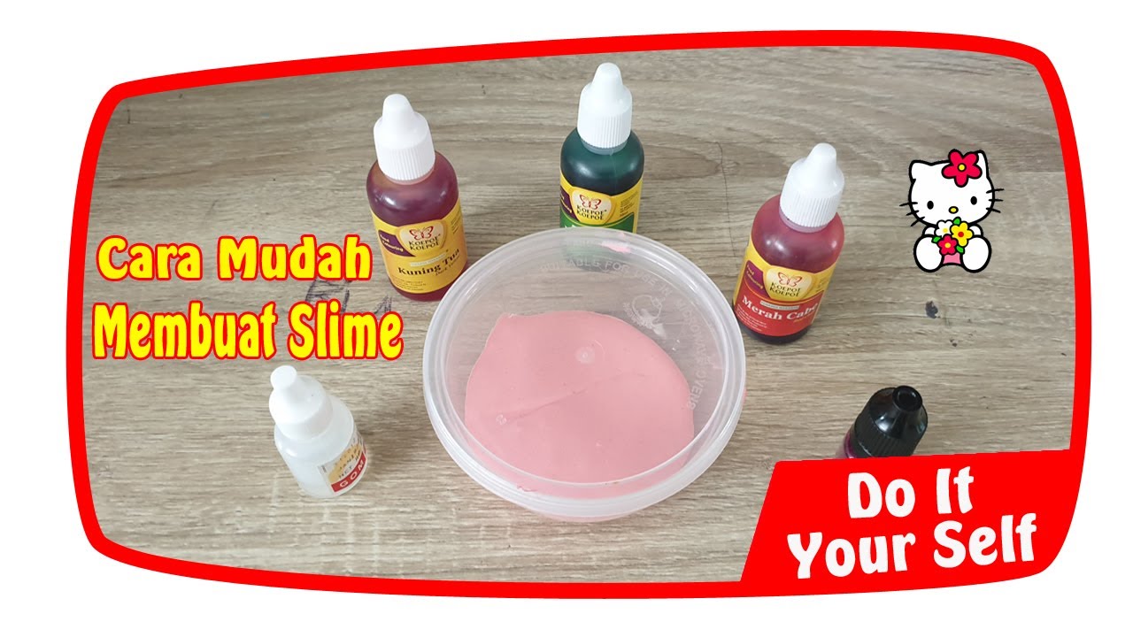 Cara Mudah Membuat Slime | Di Rumah Aja - YouTube