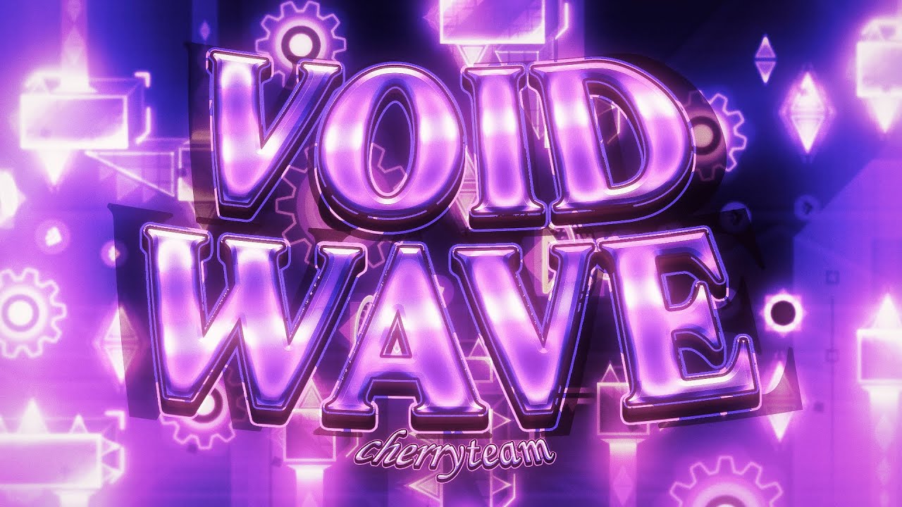 Geometry Dash - Void Wave by VernamChinobi 100% [Extreme Demon] - YouTube