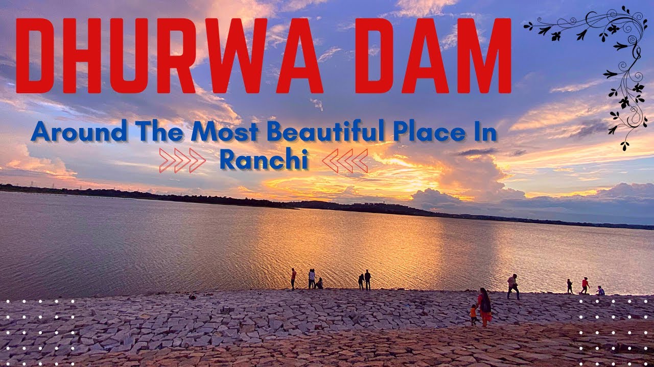 Dhurwa Dam | Ranchi Jharkhand #dhurwadam #dhurwa #hatia - YouTube