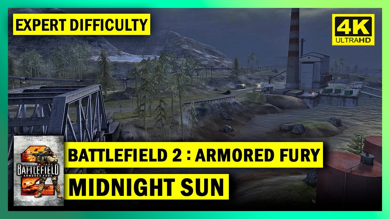 BATTLEFIELD 2: ARMORED FURY - MIDNIGHT SUN - EXPERT DIFFICULTY - 4K - YouTube