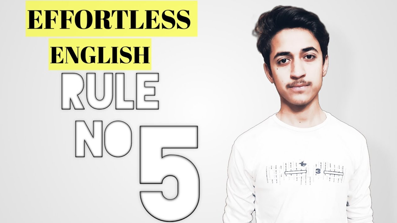 Rule no 5 of effortless English | Learn English bright your future ...
