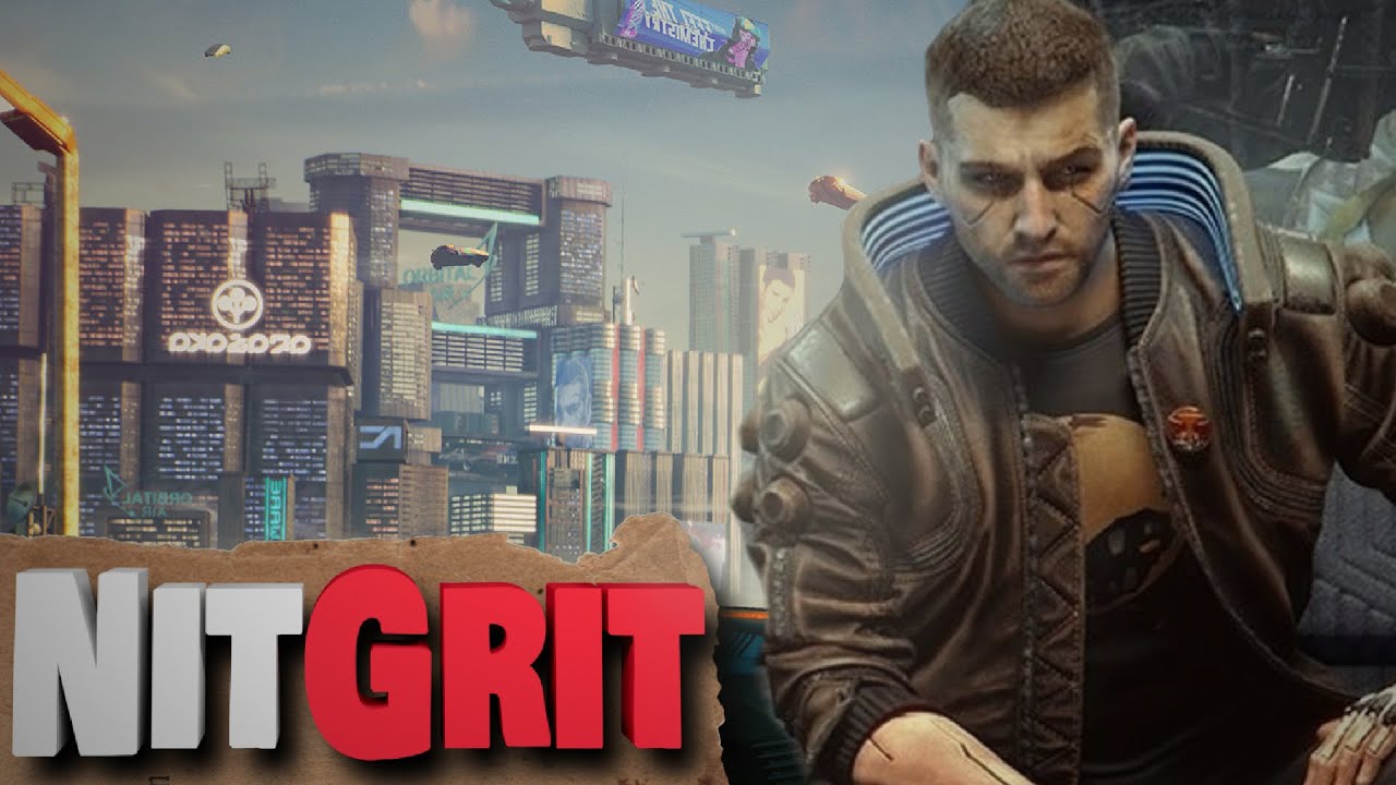 Cyberpunk 2077's Achilles' Heel || NitGrit - Luke Stephens - YouTube