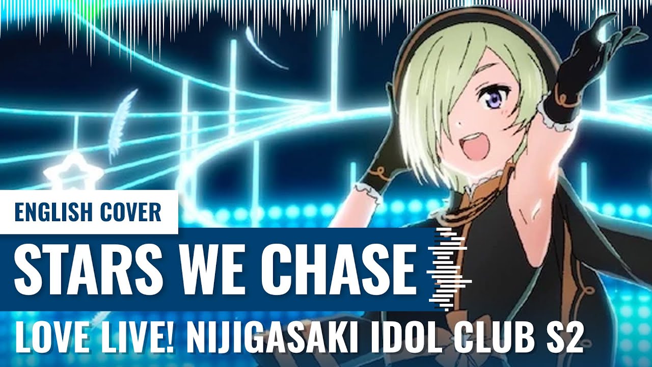 [Yukinami] Stars We Chase ~ Mia Taylor (Love Live Nijigasaki Idol Club ...