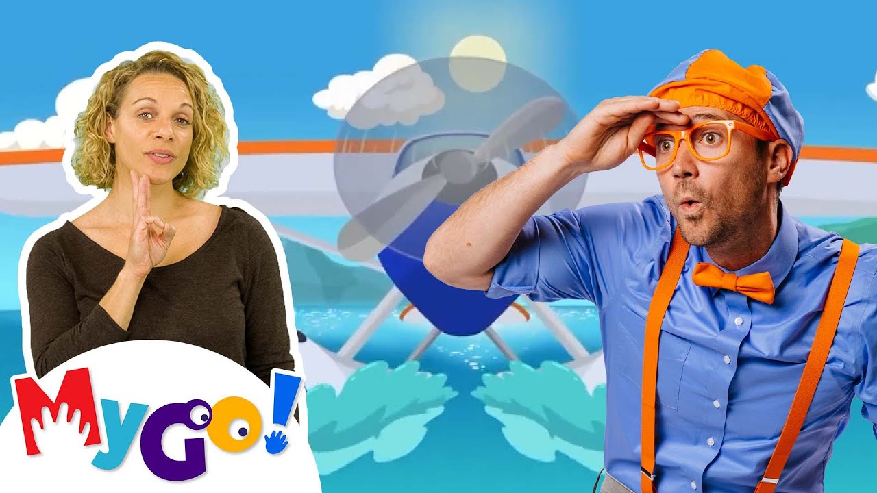 Seaplane Song - Fly Like a Pilot! | Blippi | MyGo! Sign Language for ...