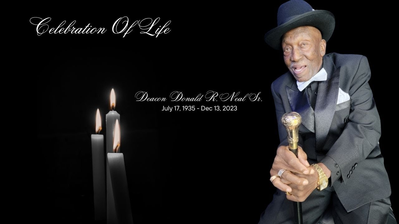 Celebration of Life - Deacon Donald R. Neal Sr. - YouTube