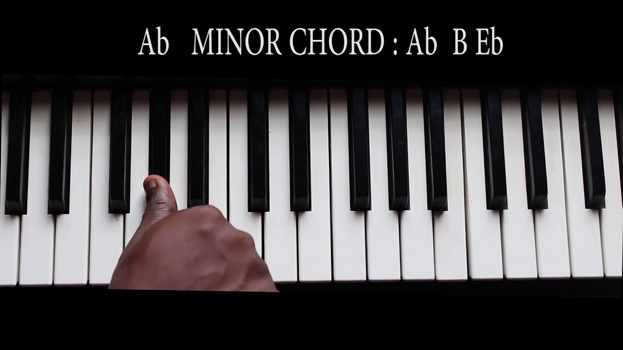 FORMING THE Ab MAJOR AND MINOR CHORD ON THE PIANO - YouTube