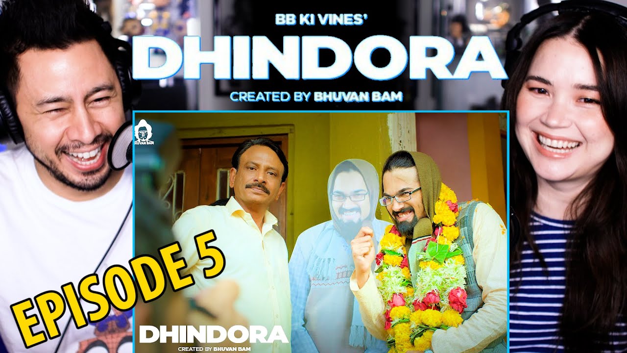 DHINDORA | EP 05: E®ection In Progress | BB Ki Vines | Reaction! - YouTube