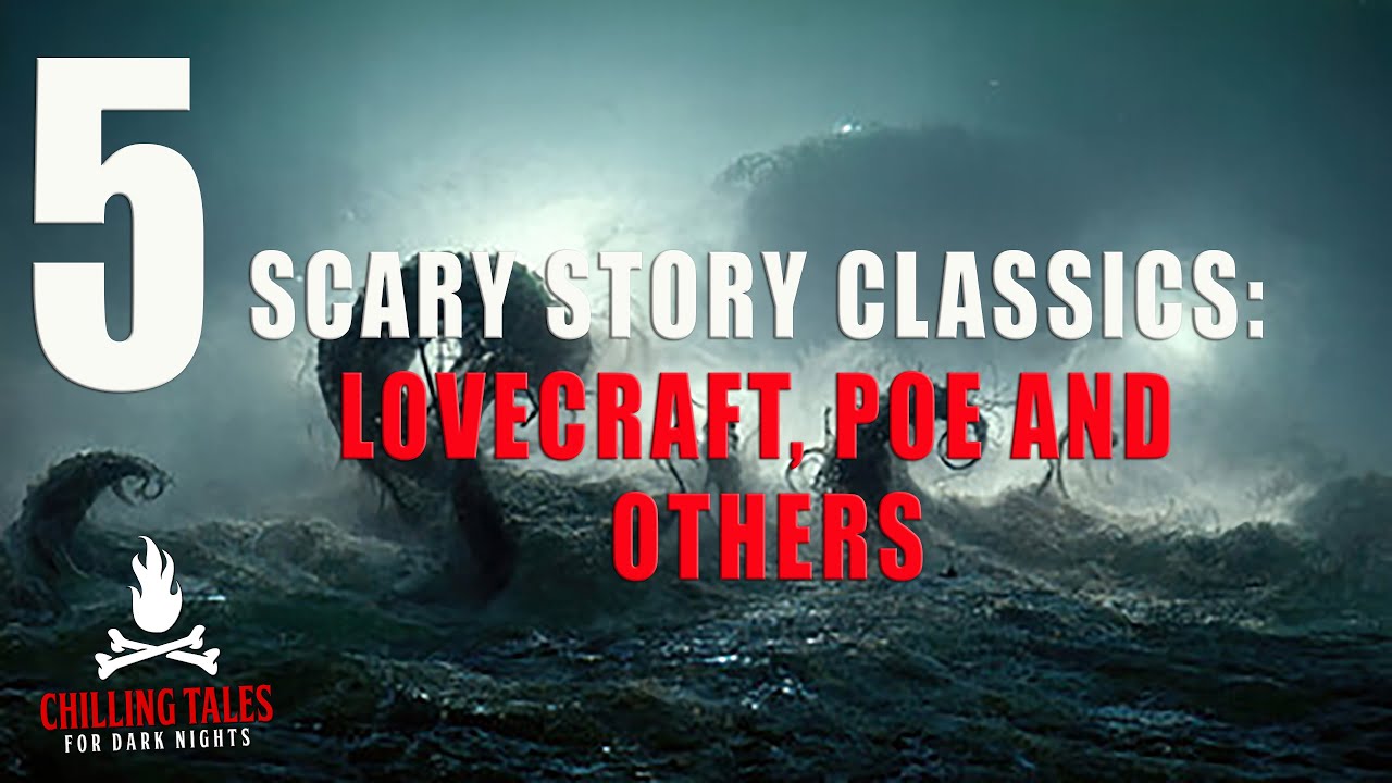 5 Scary Stories ― 💀 CLASSIC Horror Creepypasta Compilation- Lovecraft ...