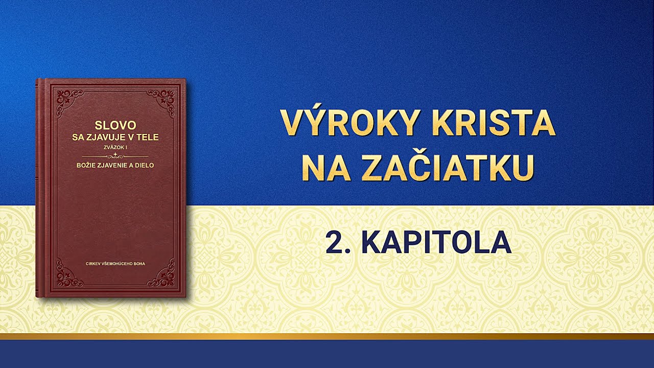 Slovo Všemohúceho Boha | Výroky Krista na začiatku: 2. kapitola - YouTube