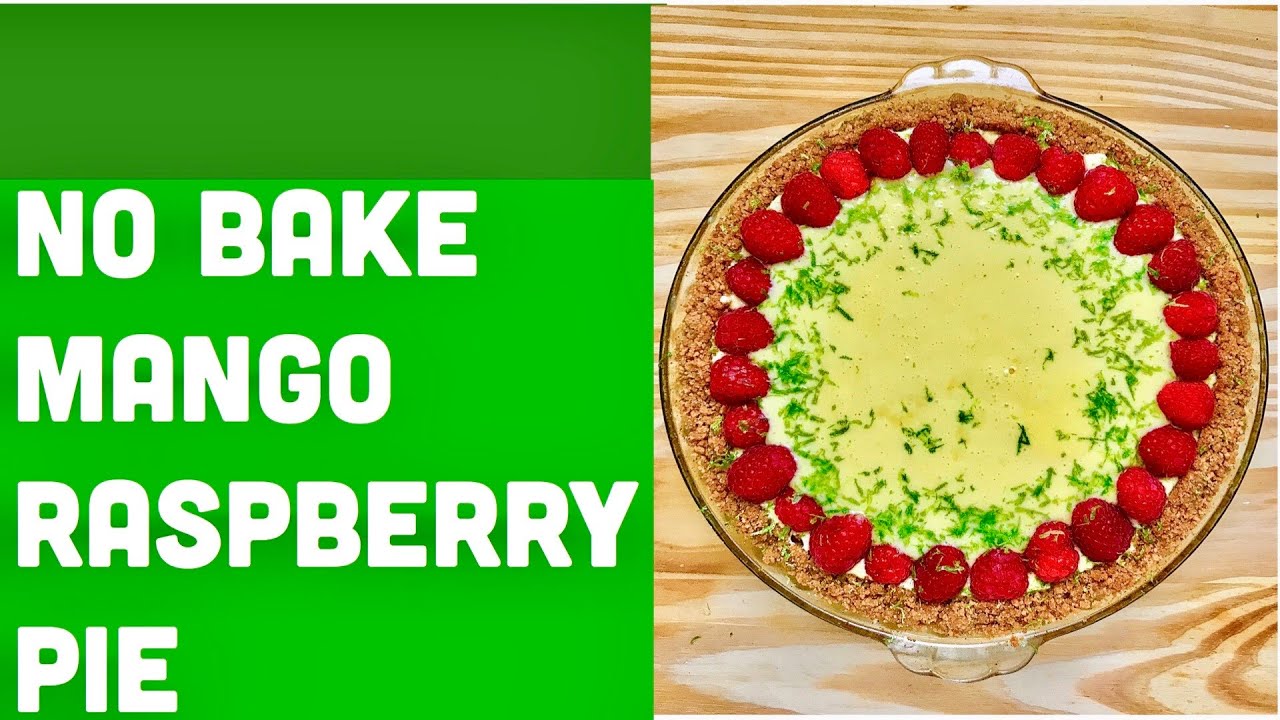 🇵🇭 NO BAKE MANGO PIE: MANGO RASPBERRY PIE. Always Homemade. Buhay ...