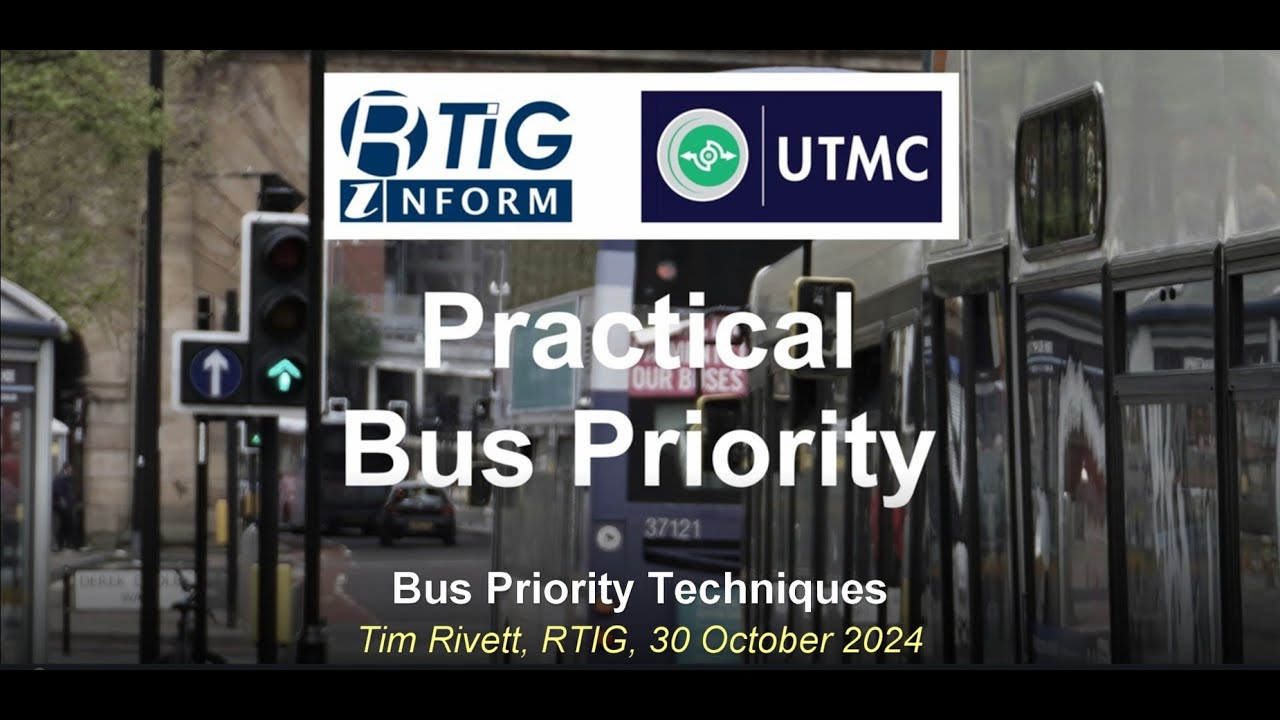Practical Bus Priority - Techniques - 30 October 2024 - YouTube